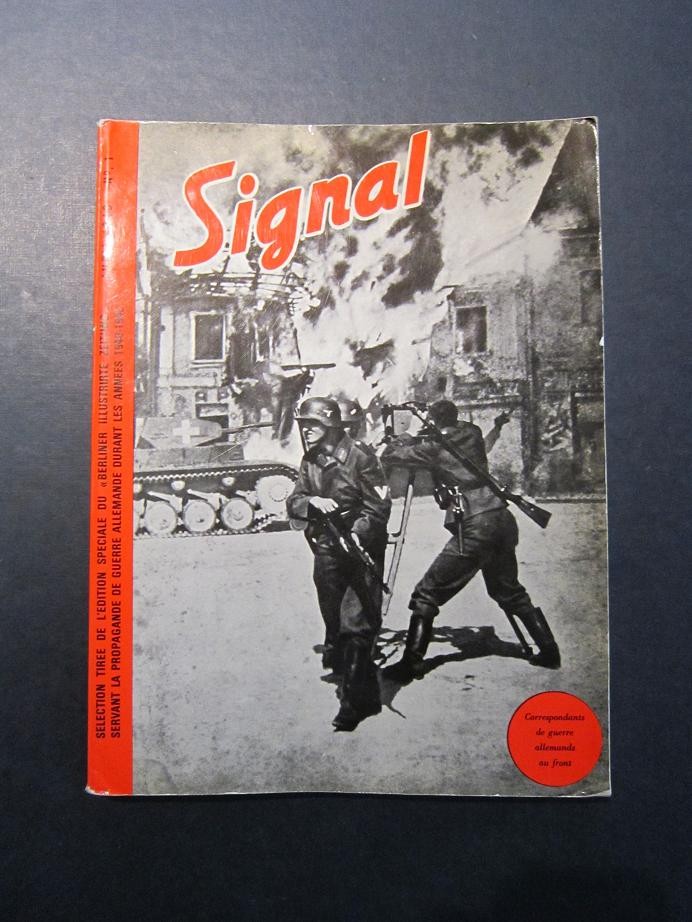 SIGNAL JOURNAL DE PROPAGANDE ALLEMANDE REEDITION TOME I